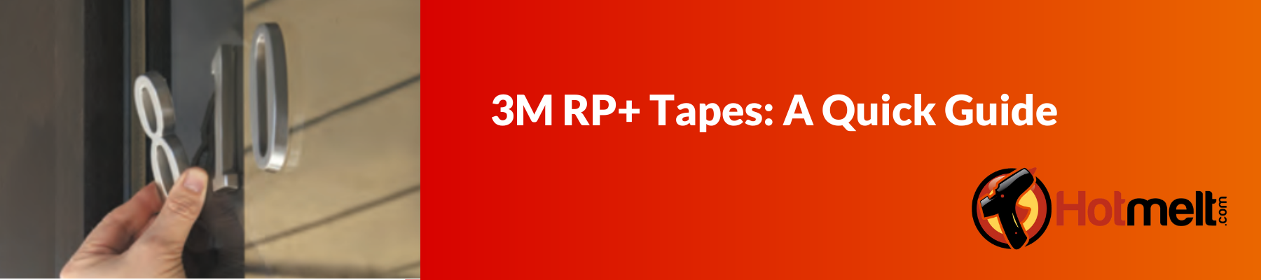 3M RP+ Tapes: A Quick Guide | Blog